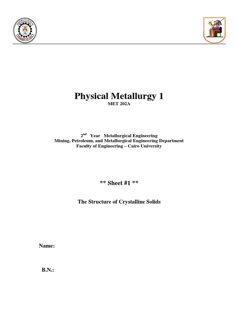 Physical Metallurgy 1 MET 202A - Sheet#1 | PDF