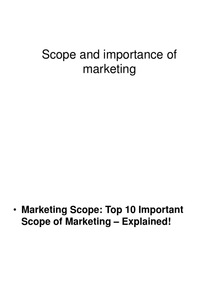 Scope and Importance of Marketing | PDF | Property | Marketing