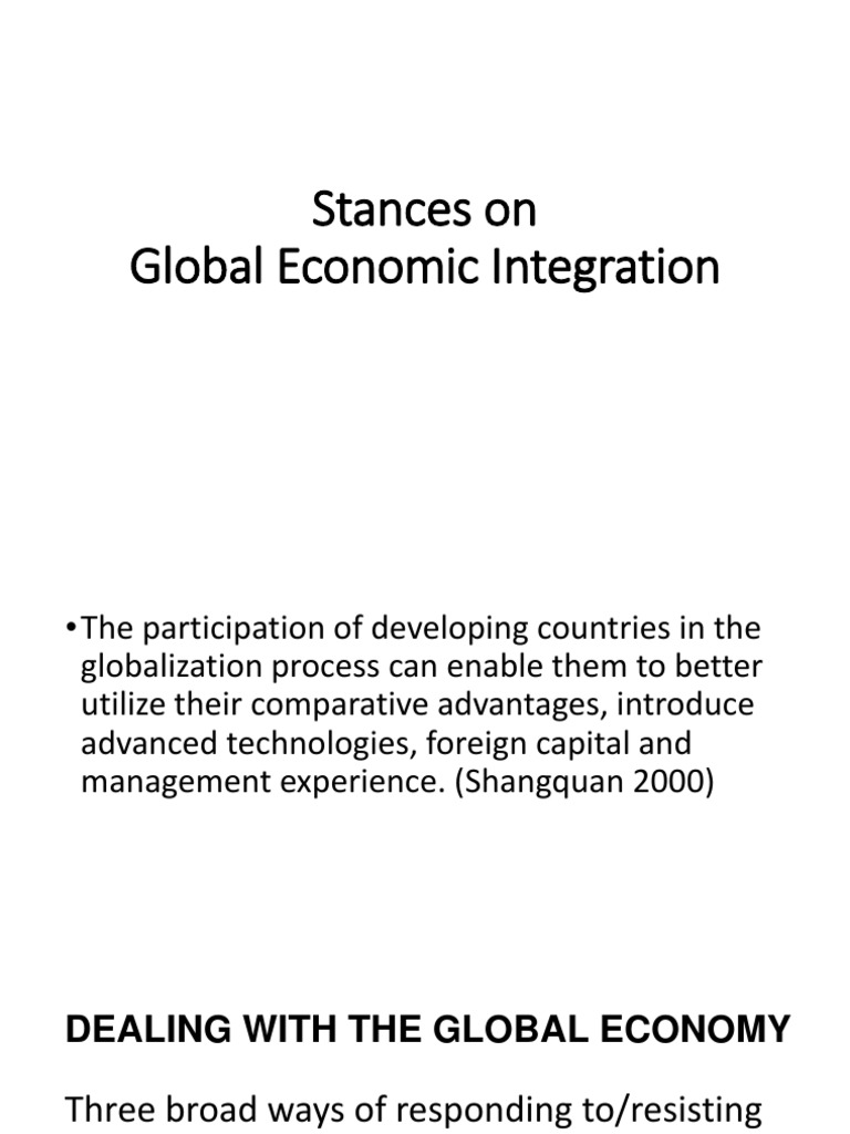 Stances on Global Economic Integration | PDF | Protectionism | Trade