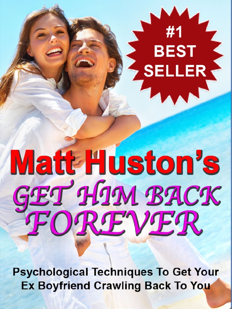 Matt Huston Get Him Back Forever Ebook PDF | PDF | Jealousy | Human