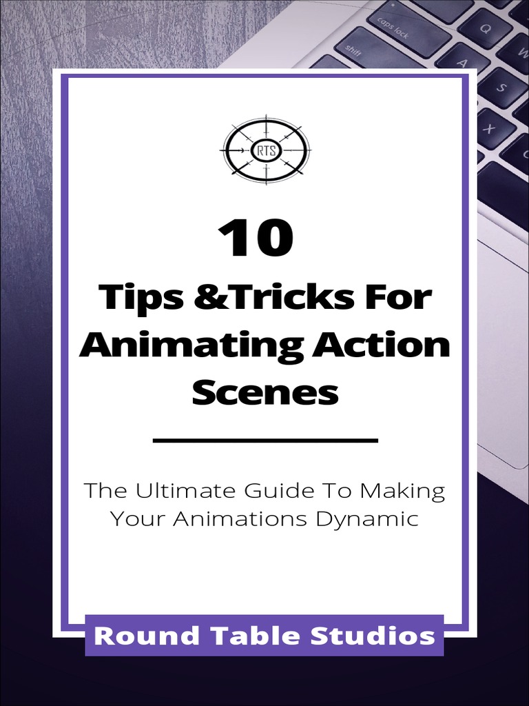10 Tips &tricks For Animating Action Scenes 2.0 | PDF | Animation