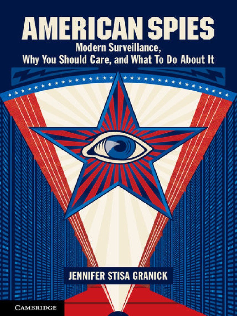 Jennifer Stisa Granick - American Spies - Modern Surveillance, Why You ...