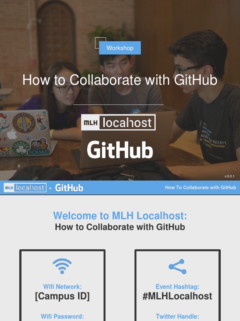 MLH Localhost - How To Collaborate With GitHub - Organizer Slides | PDF | Version Control ...