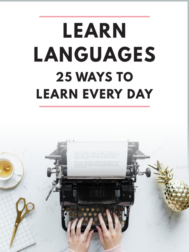 Learn Languages 25 Ways To Learn Every Day | Download Free PDF | Second ...