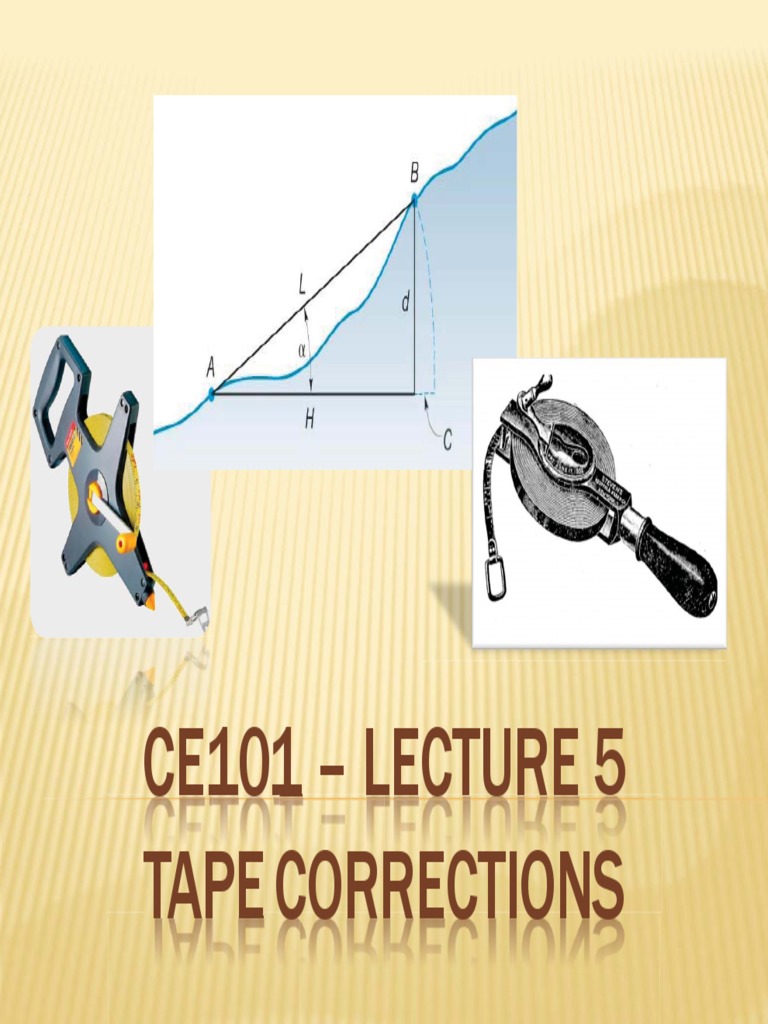 CE101 LEC5 Tape Correction | PDF | Celsius | Slope