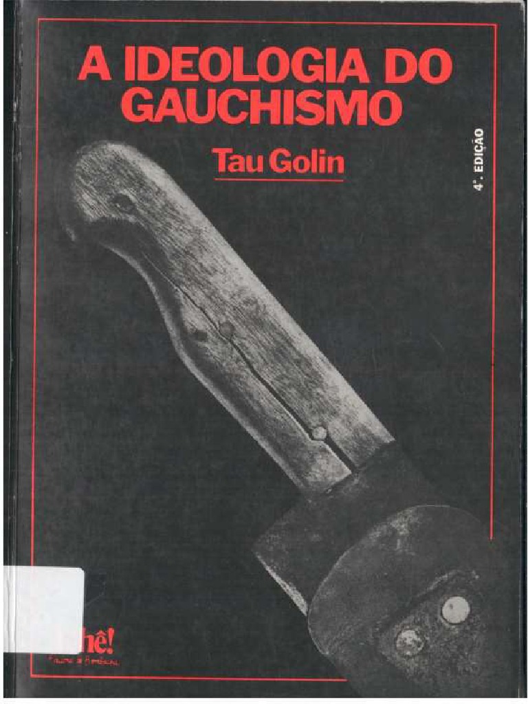 A Ideologia Do Gauchismo at Tau Golin - PD PDF | PDF