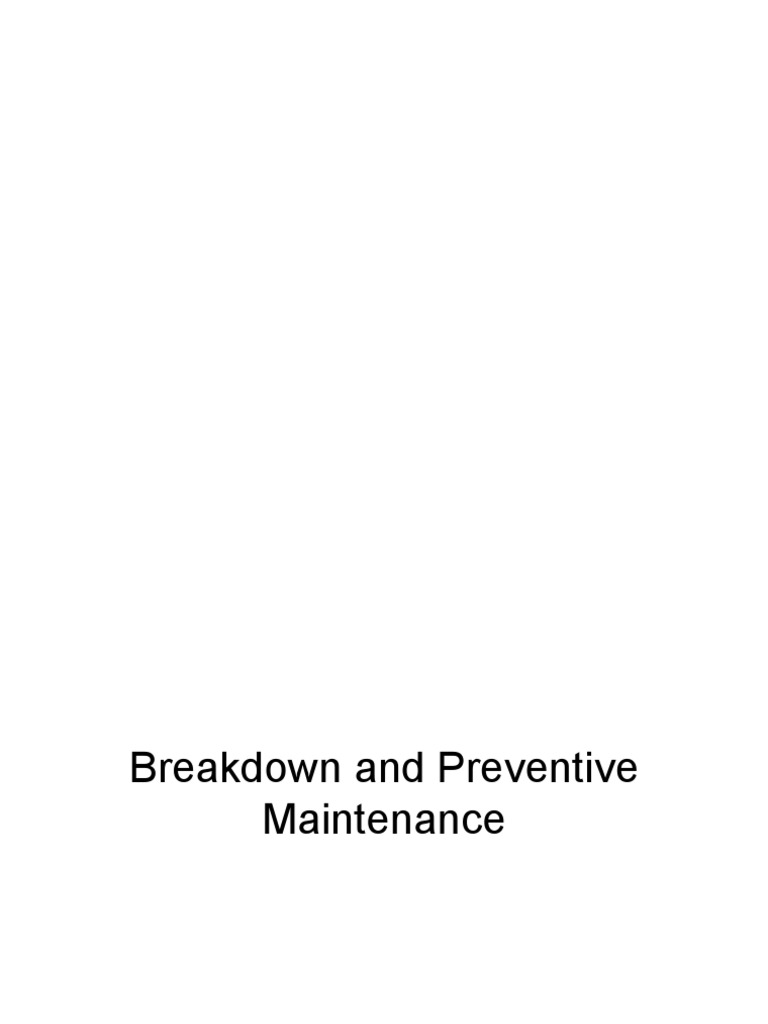 Preventive vs Breakdown Maintenance Explained | PDF | Business
