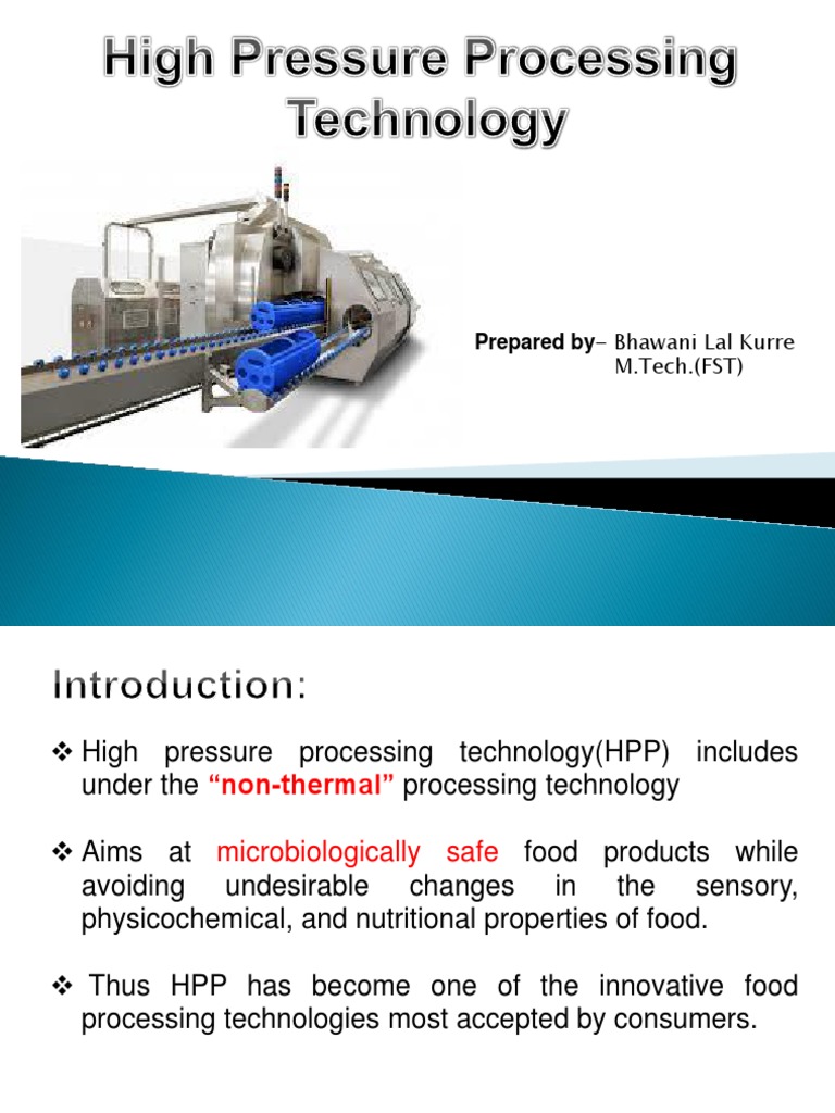 High pressure processing presentation by Bhawani Kurre | Shelf Life | Foods