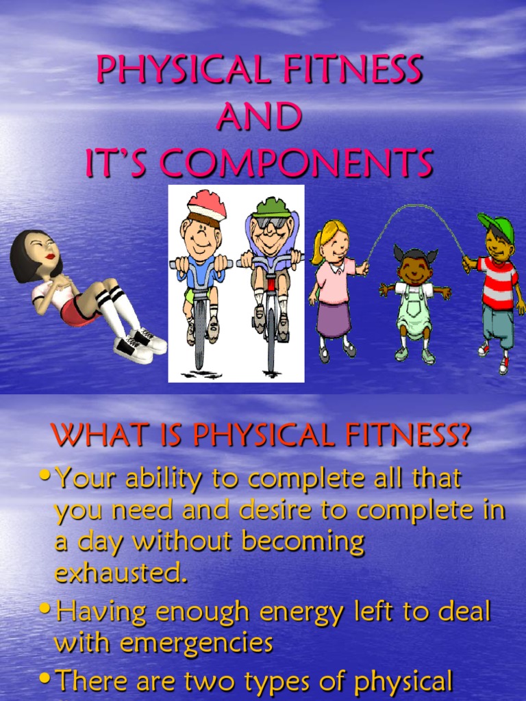 Physical Fitness | PDF | Physical Fitness | Flexibility (Anatomy)