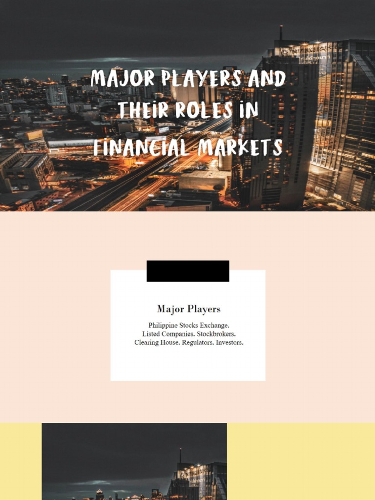Major Players and Their Roles in Financial Markets | PDF