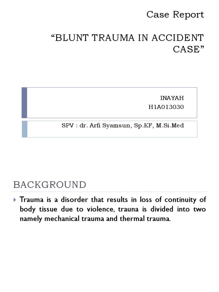 Case Report Forensik | PDF | Wound | Traffic Collision
