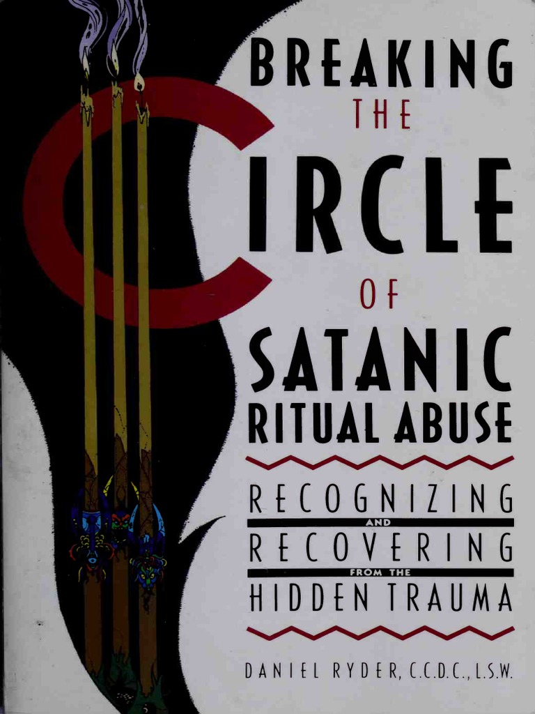 Breaking The Circle of Satanic Ritual Abuse Recognizing and Rec PDF ...