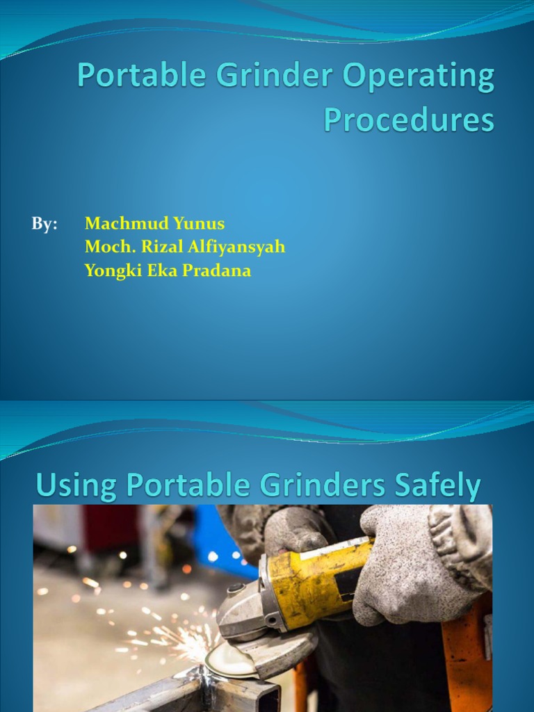 Safe Operation of Portable Grinders | PDF | Personal Protective ...