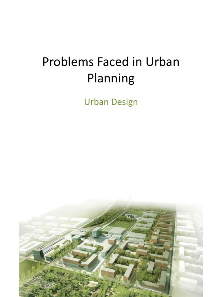 Problems Faced in Urban Planning | PDF | Urban Sprawl | Urban Planning