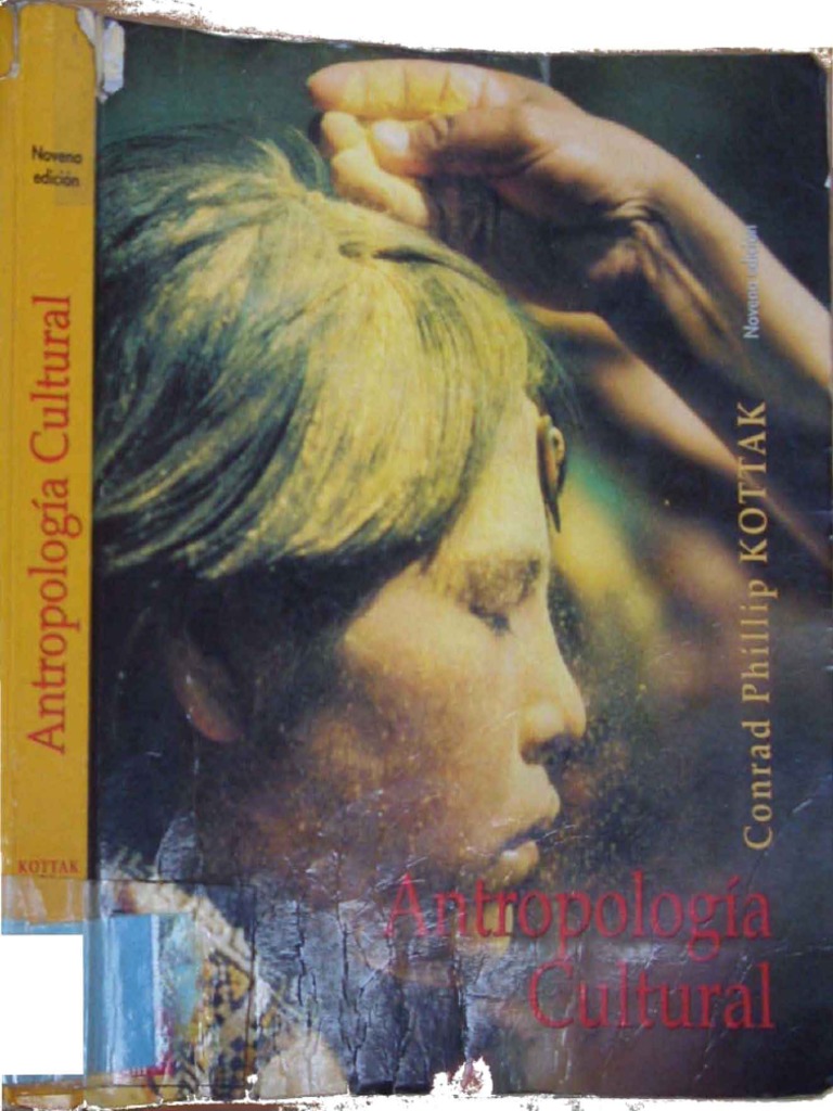 Antropologia Cultural Kottak Edicion9 PDF | PDF | Antropología | Educacion Cultural