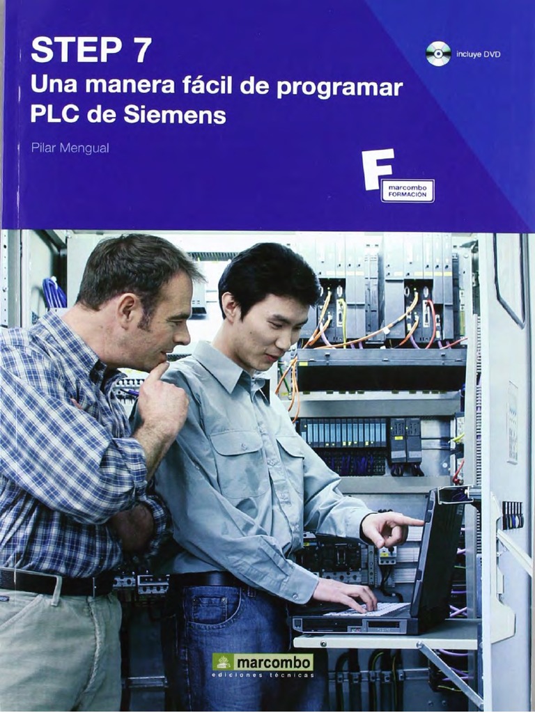 STEP 7 - Una Manera Fácil de Programar PLC de SIEMENS® - Pilar Mengual - Editorial MARCOMBO PDF ...