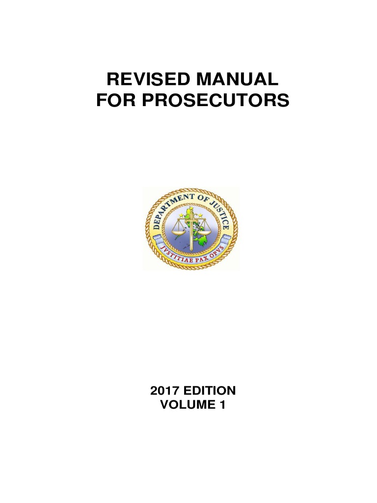 DOJ Revised Manual For Prosecutors 2017 Volume 1 PDF | PDF | Plea | Prosecutor