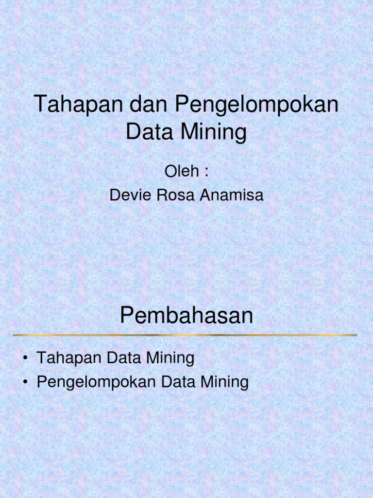 3 Tahapan Dan Penglompokan Data Mining | PDF