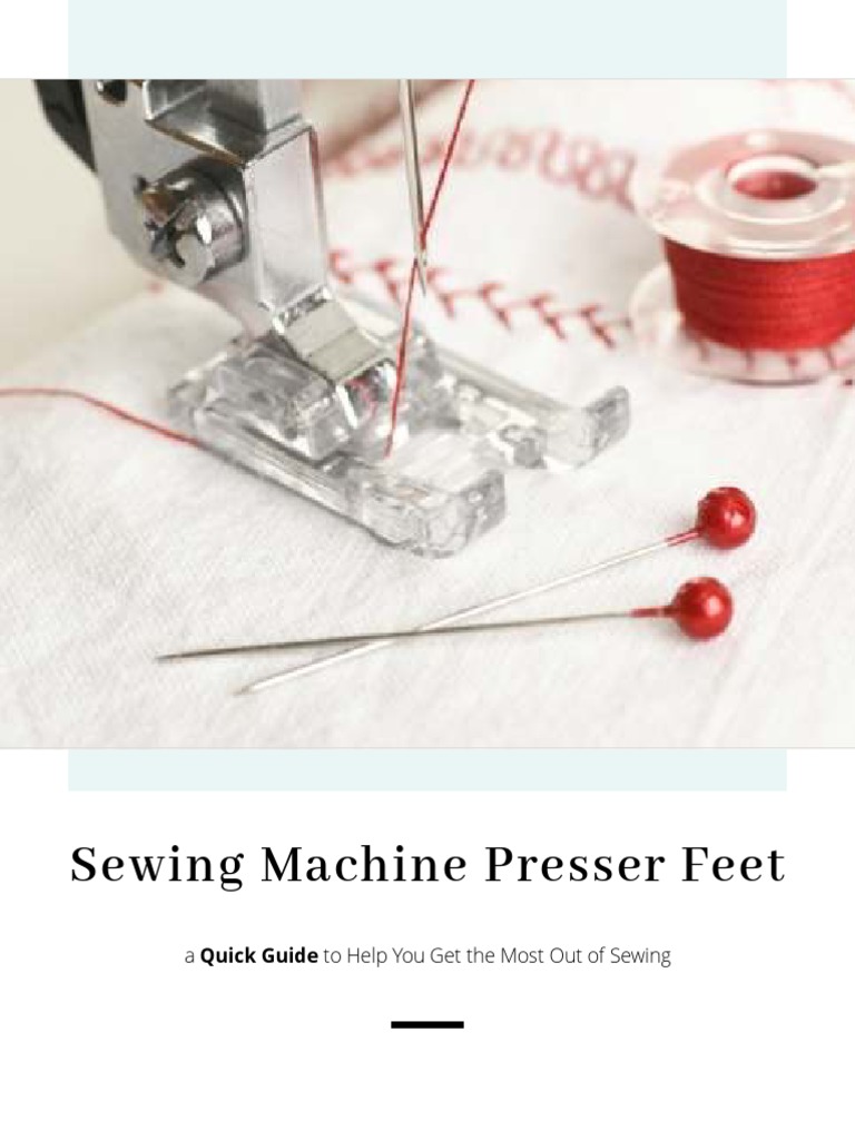 Presser Feet Guide | PDF | Quilting | Sewing