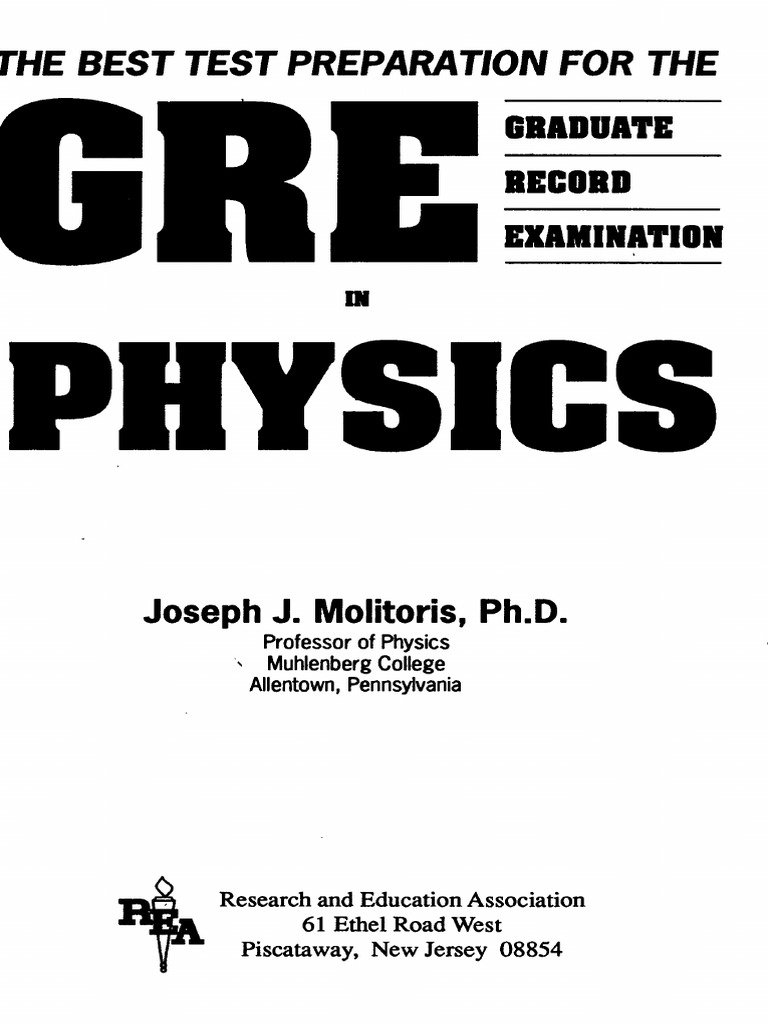 Joseph Molitoris - The GRE Physics Test Preparation (1991, Research ...