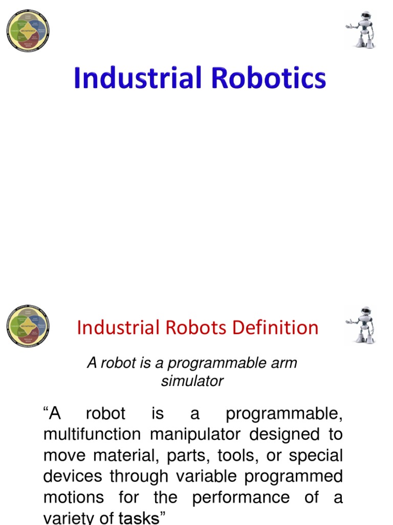 Industrial Robot Overview and Definitions | PDF | Robot | Robotics
