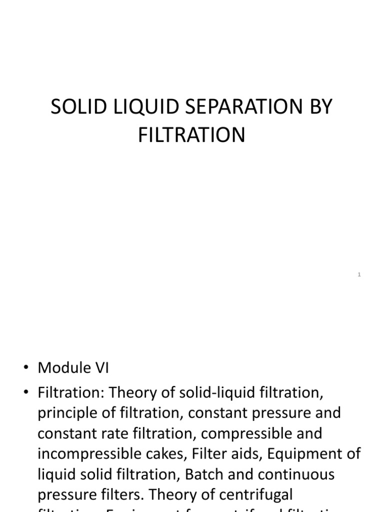 PCMO - Module-IV Filtration Solid Liquid | PDF | Filtration | Chemical ...