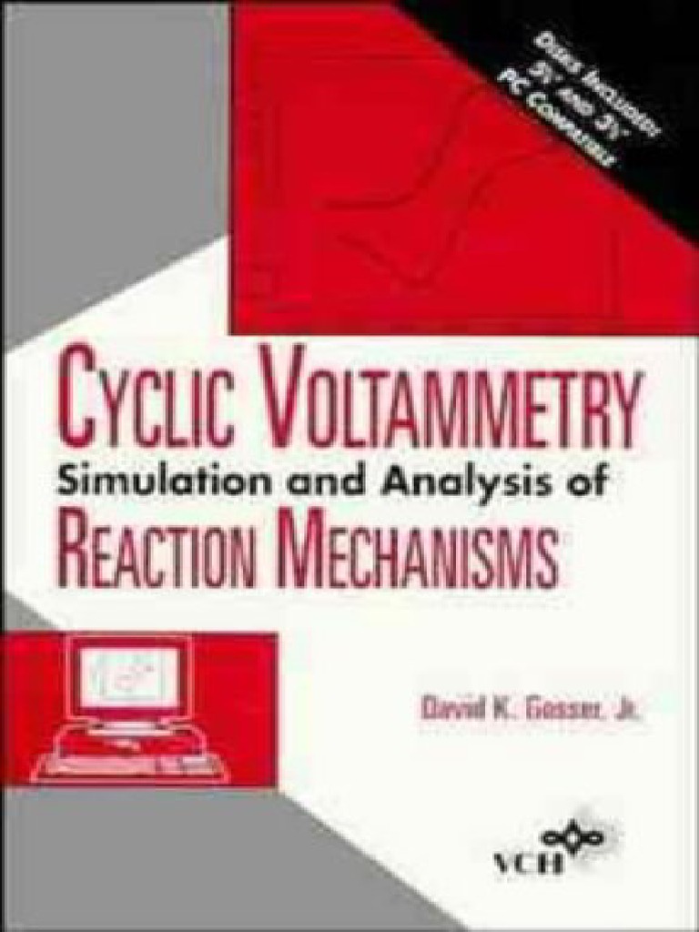 David K. Gosser Jr. - Cyclic Voltammetry - Simulation and Analysis of Reaction Mechanisms-Wiley ...