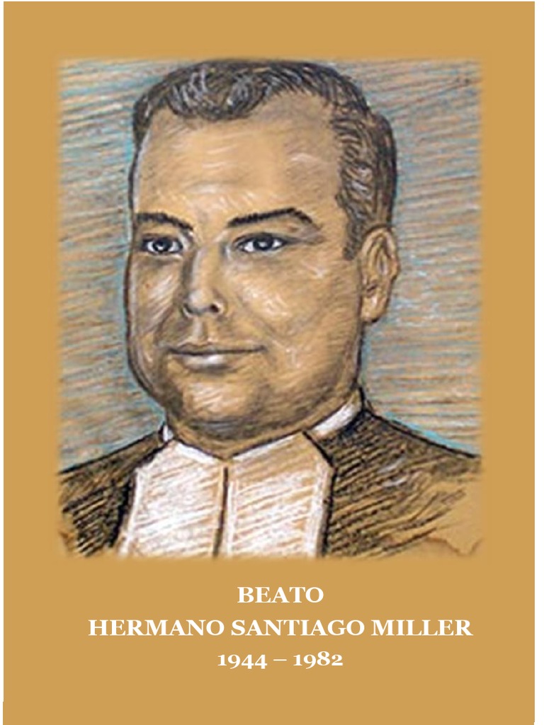 Beato Hermano Santiago Miller: Vida y Legado | PDF | Guatemala | Santo