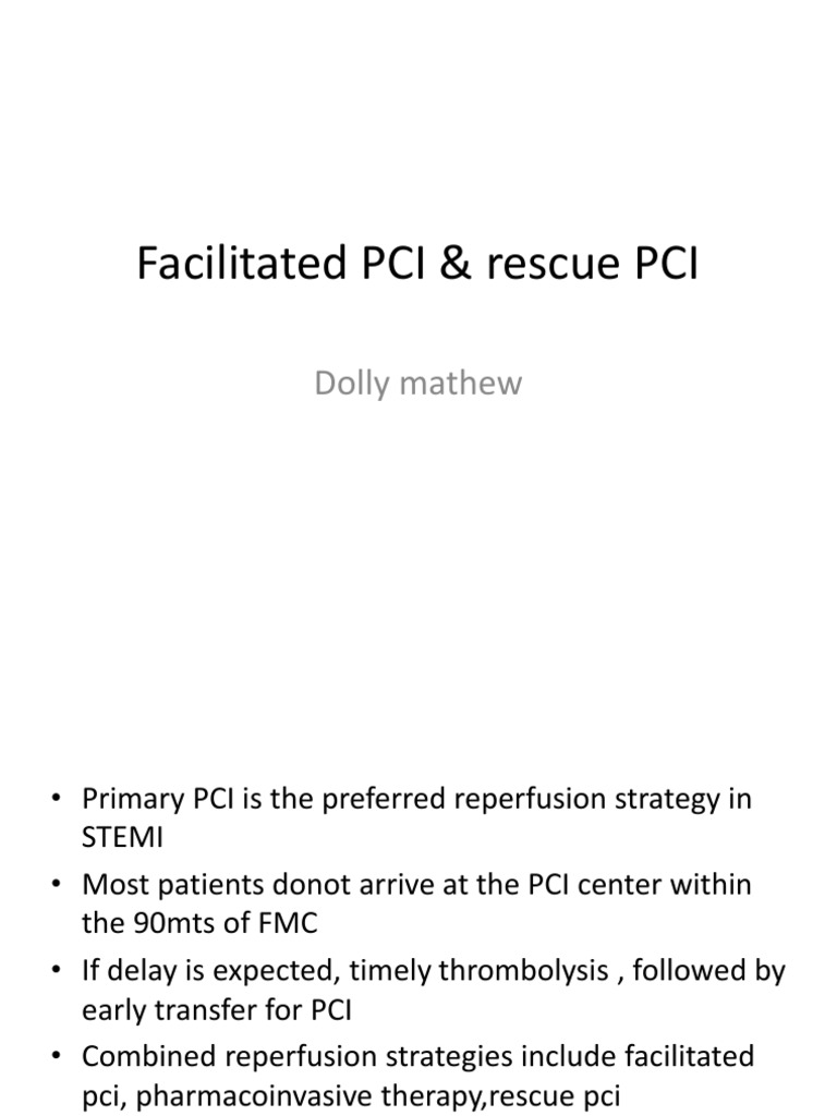 Facilitated Pci Vs Rescue Pci - DR Dolly Mathew | PDF | Percutaneous ...