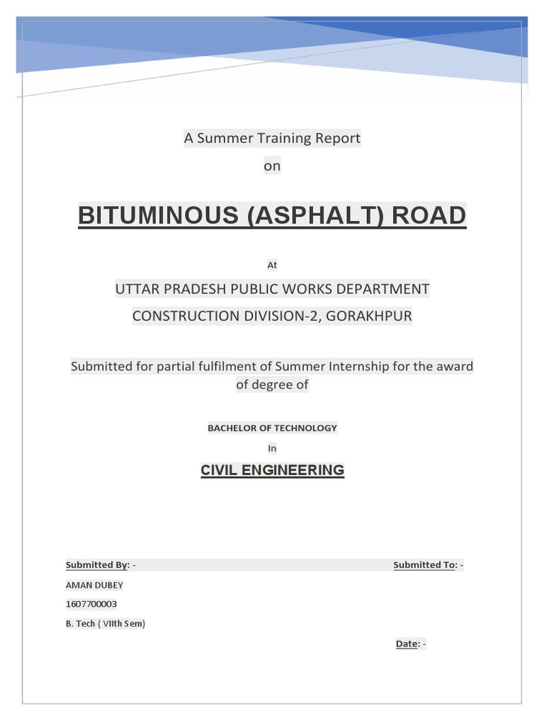 Summer Training Report On BITUMINOUS (ASPHALT) ROAD | PDF | Road ...