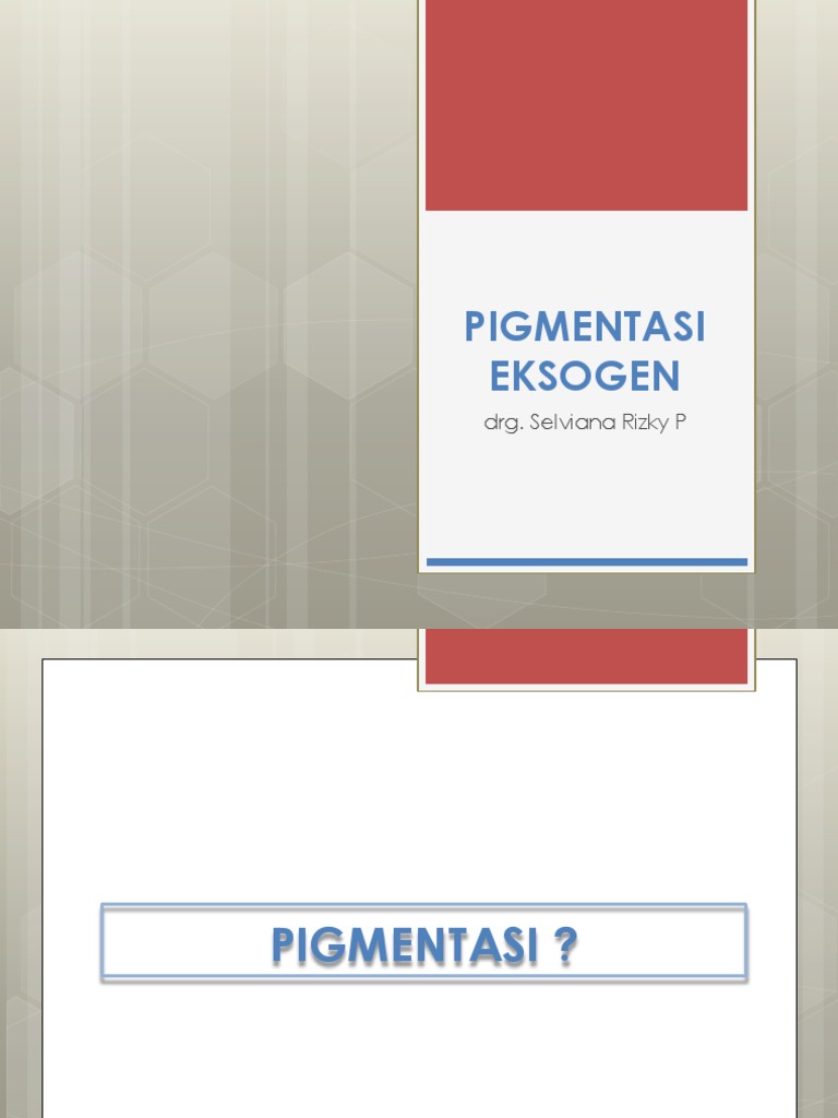 (2019) Exogenous Pigmentation | PDF | Medical Specialties | Nature