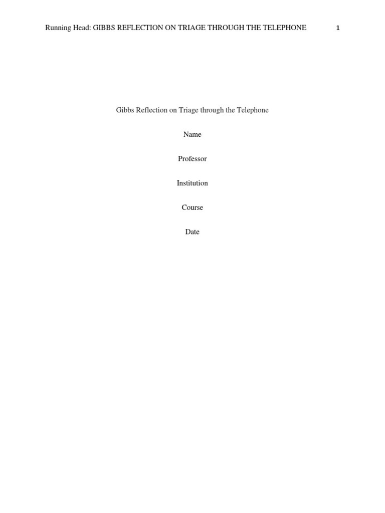 Gibbs Reflection On Triage Through The Telephone | PDF | General Practitioner | Nursing