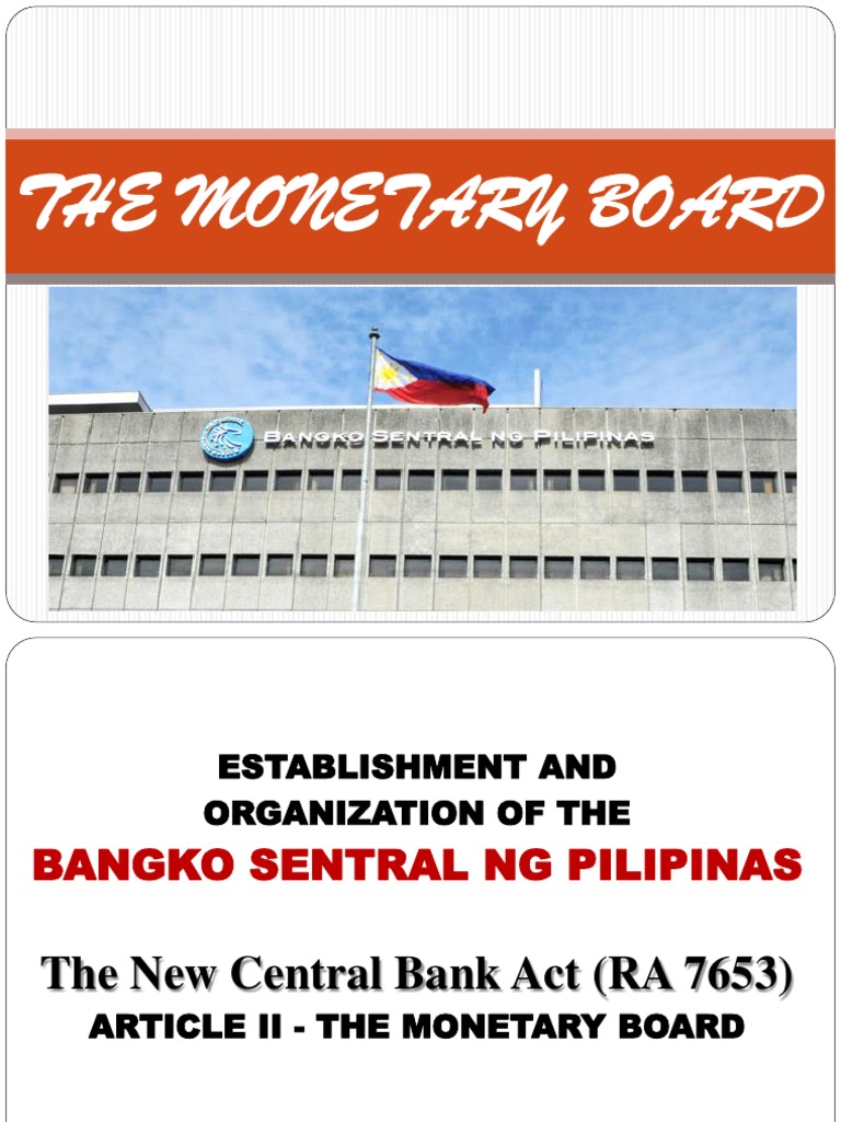 The Composition, Powers and Responsibilities of the Monetary Board and ...