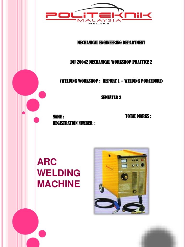 DJJ 20042 Welding Report 1 - Welding Procedure | PDF