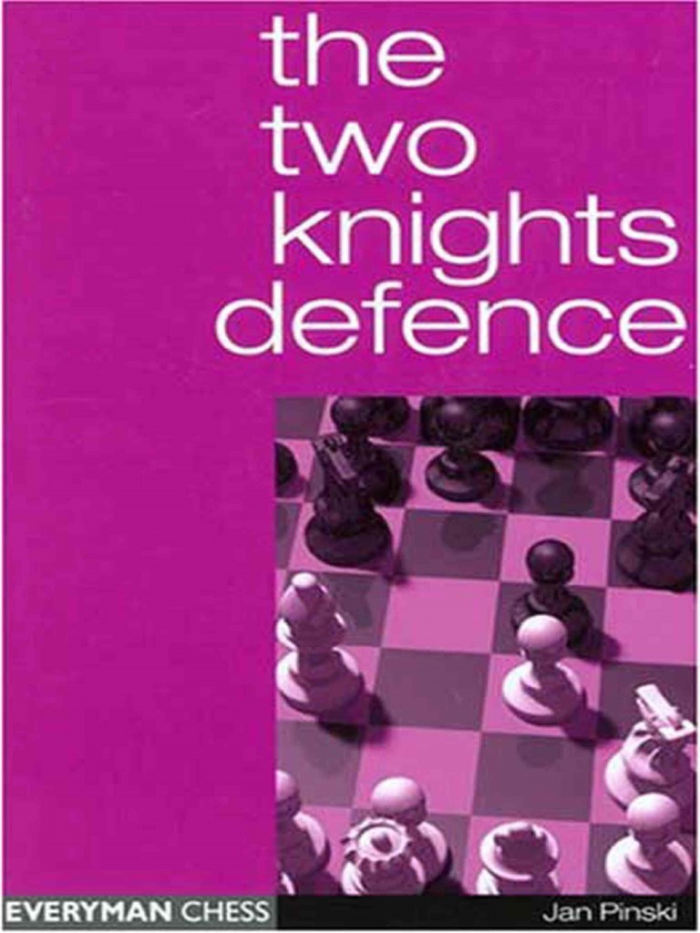 the Two Knights Defence | Chess Openings | Games Of Mental Skill