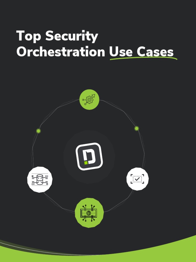 Security Orchestration Use Cases Pdf Computer Security Security