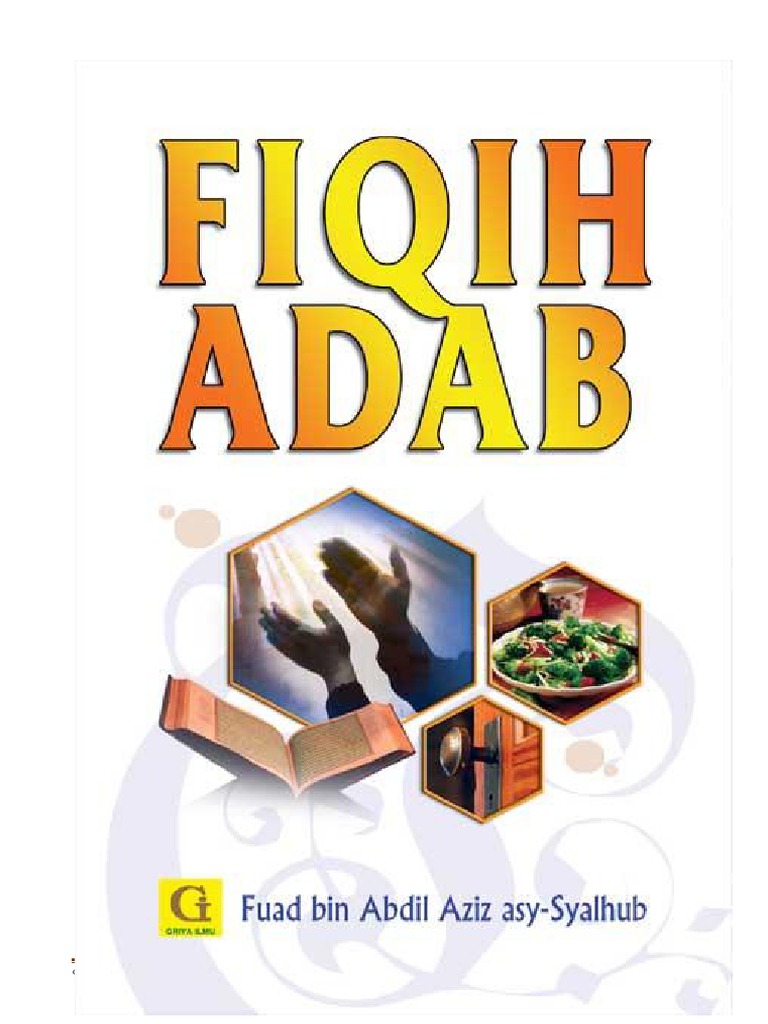 Kitab Adab - Fuad Abdul Aziz Asy-Syulhab - Terjemah | PDF