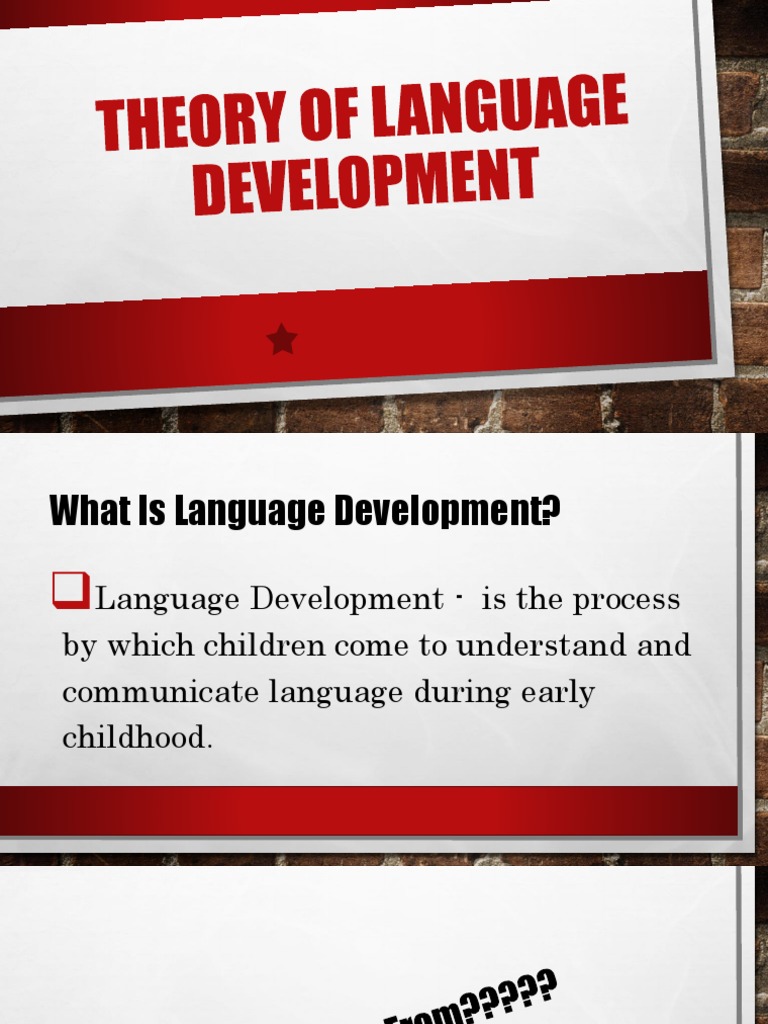 Theory of Language Development Powerpoint | PDF