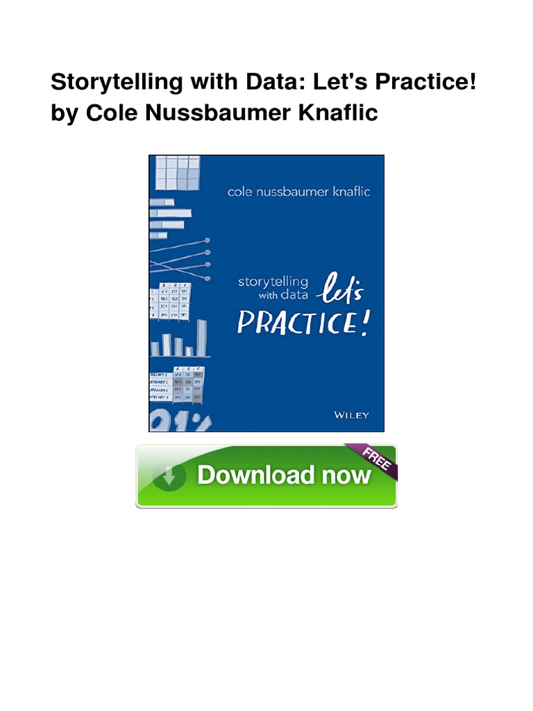 A Guide to Improving Data Storytelling Skills Through Practice | PDF