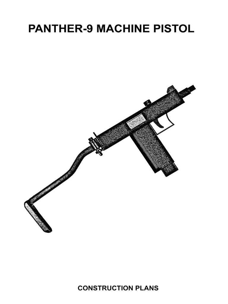 Panther-9 Machine Pistol Construction Plans | PDF