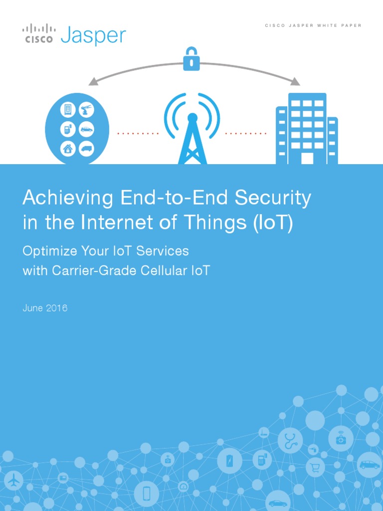 Cisco Jasper Achieving End To End Security in IoT - WP - 0 | PDF ...