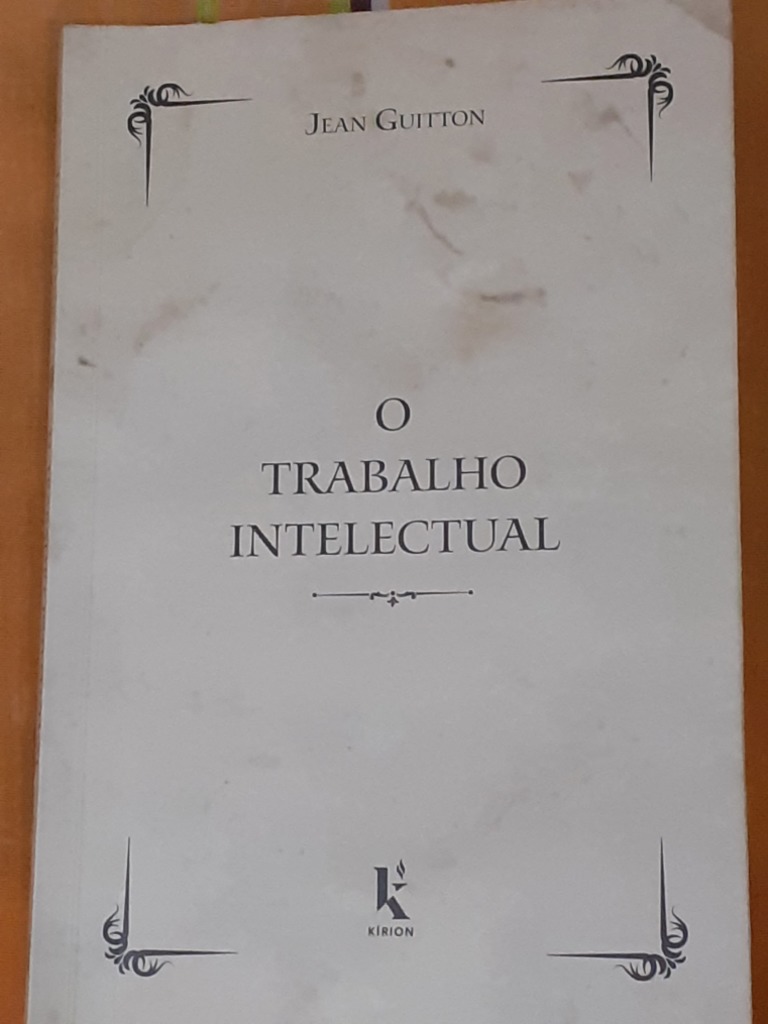 O Trabalho Intelectual - Jean Guitton | PDF
