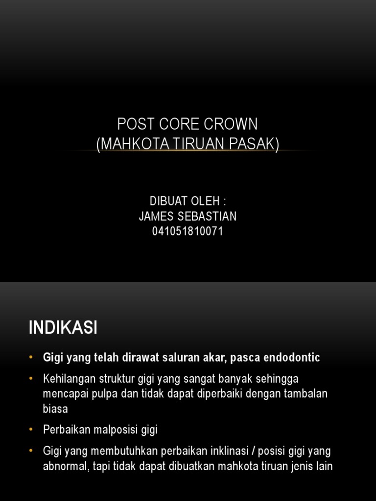 Post and Core Crown CST Endo | PDF