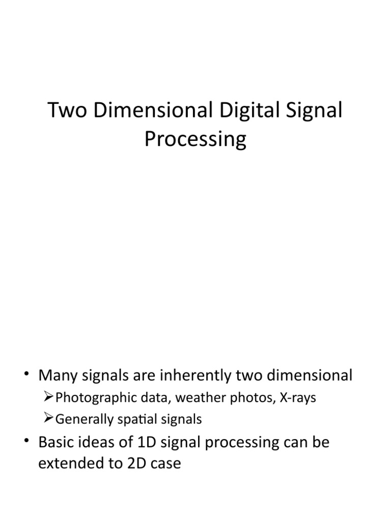Two Dimensional Digital Signal Processing | PDF | Telecommunications Engineering | Fourier Transform
