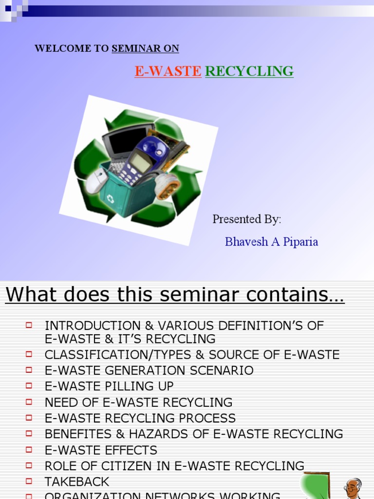 E-Waste Recycling Seminar Overview | PDF | Electronic Waste | Recycling