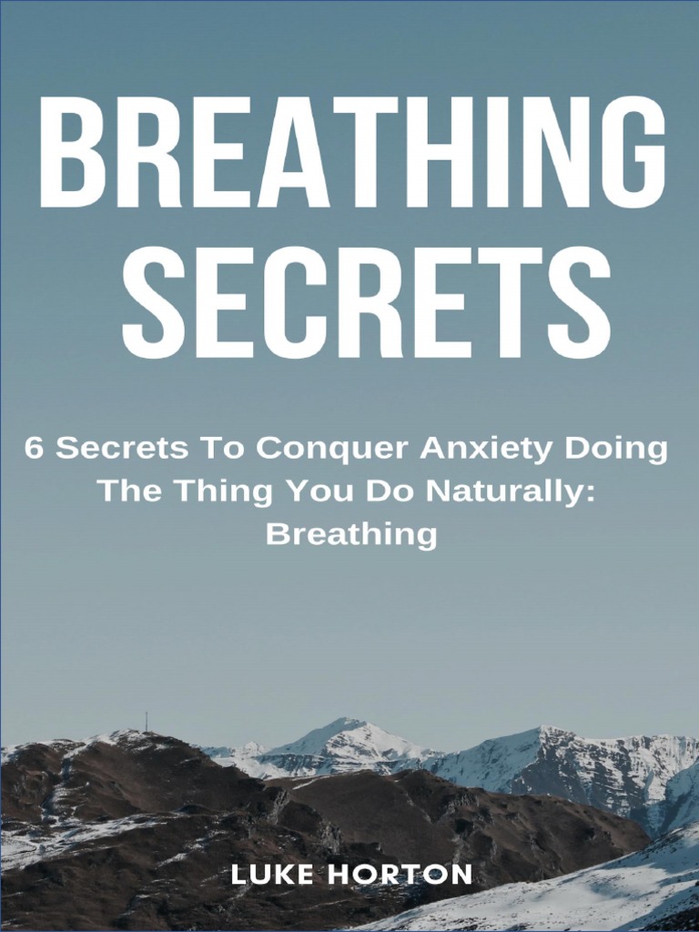 Breathing Secrets v1-2 | PDF | Breathing | Relaxation (Psychology)
