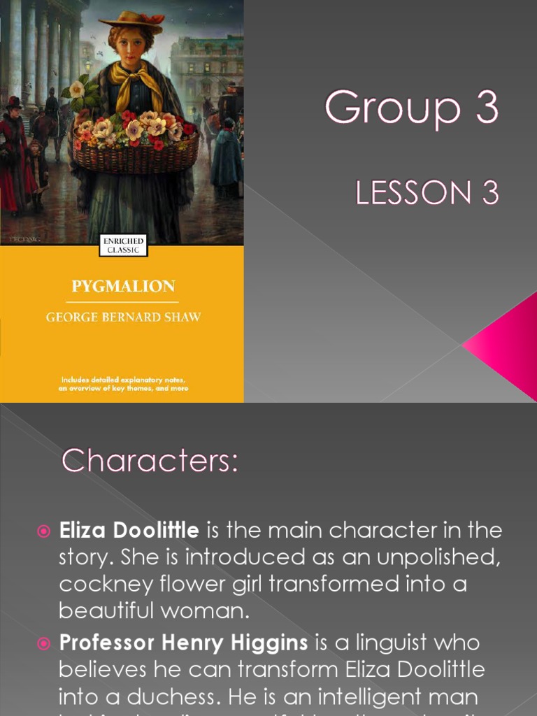 Group 3 Pygmalion | PDF | Pygmalion (Play)