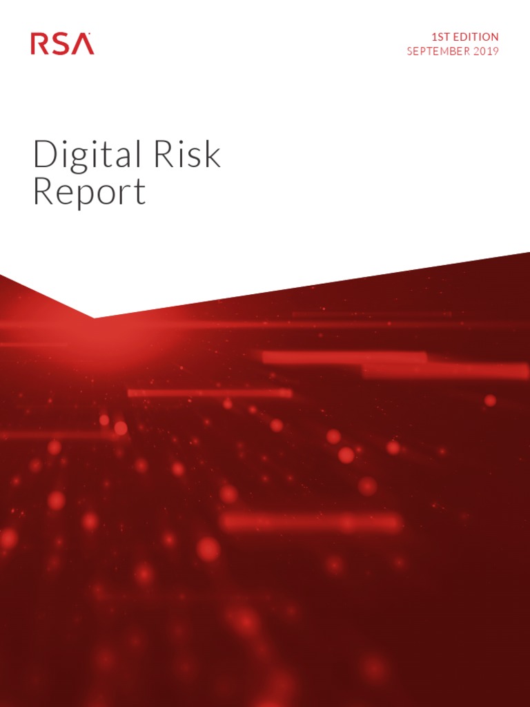 RSA Digital Risk Report 2019 | PDF | Risk Management | Computer Security