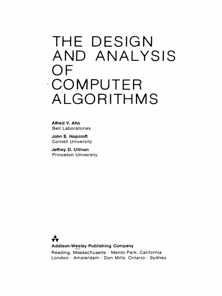 The Design and Analysis of Computer Algorithms (Aho, Hopcroft & Ullman 1974-01-11) PDF | PDF ...