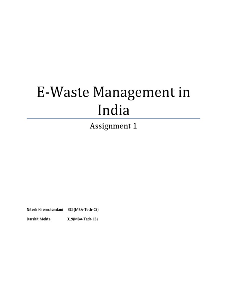 E-Waste Management in India: Assignment 1 | PDF | Electronic Waste ...
